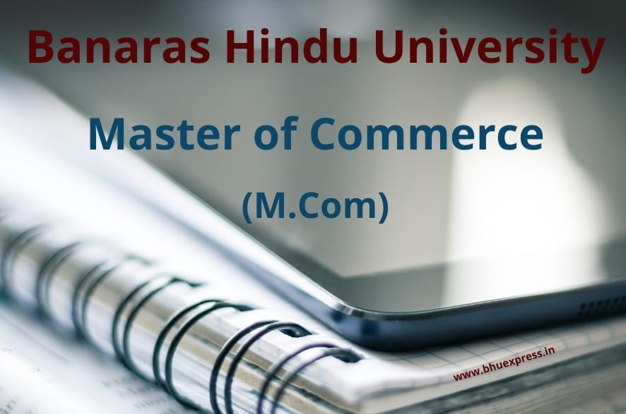 Master of Commerce (M.Com), BHU - BHU Express